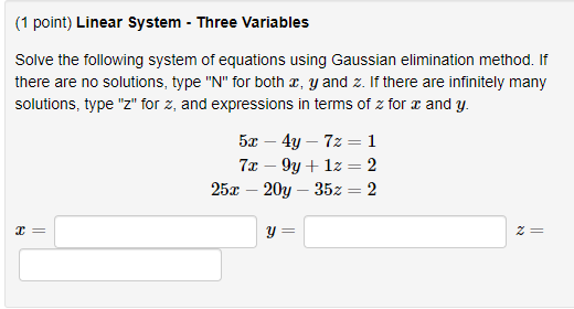 Solved (1 point) Linear System - Three Variables Solve the | Chegg.com