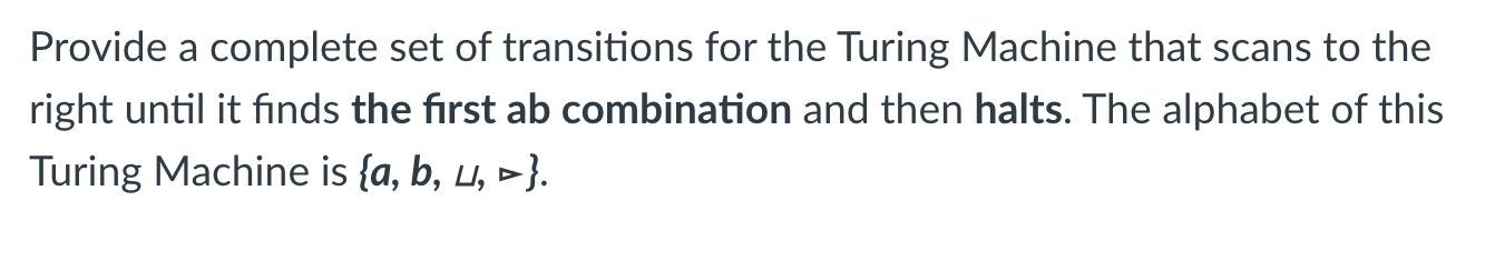 Solved Provide a complete set of transitions for the Turing | Chegg.com