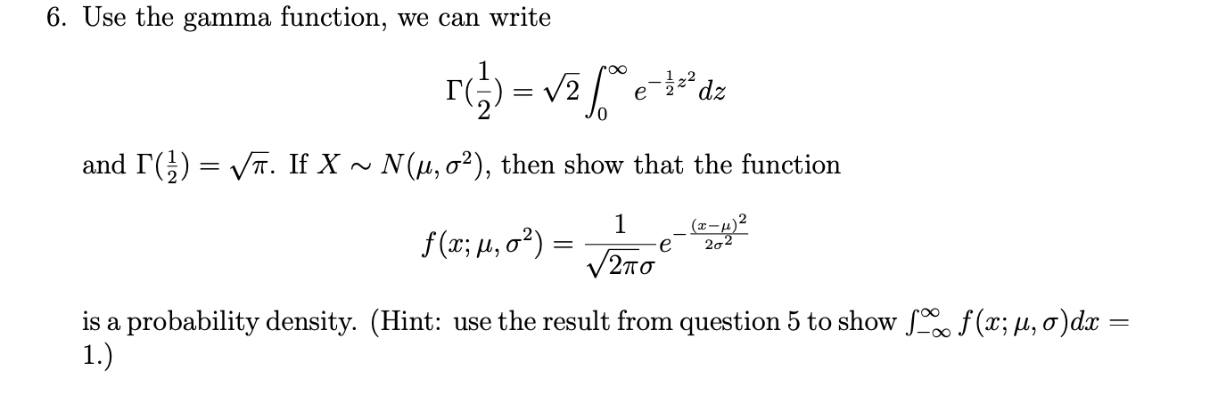 Solved 6. Use the gamma function, we can write = 6* e r() = | Chegg.com