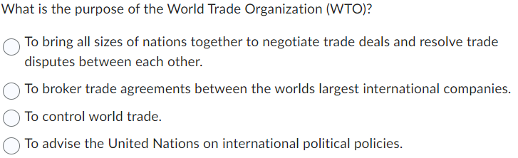 Solved What is the purpose of the World Trade Organization | Chegg.com
