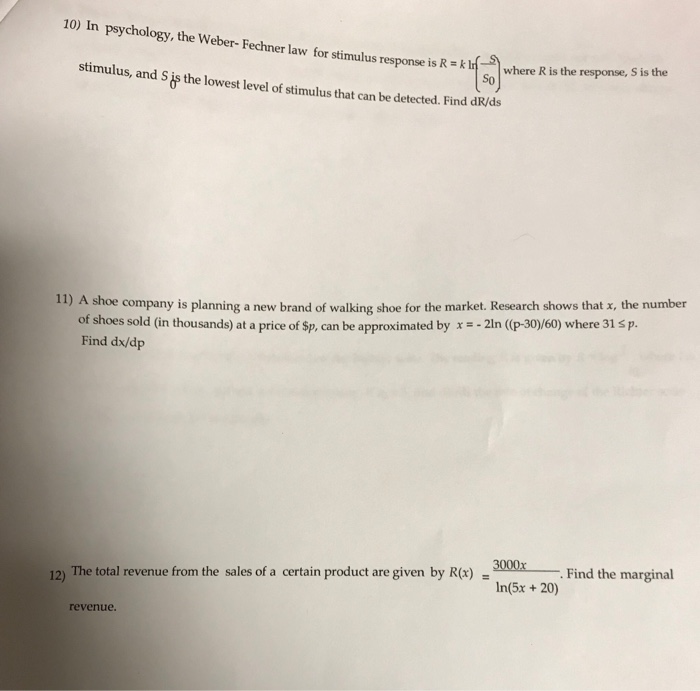 Solved 10) In psychology, the Weber- Fechner law for | Chegg.com