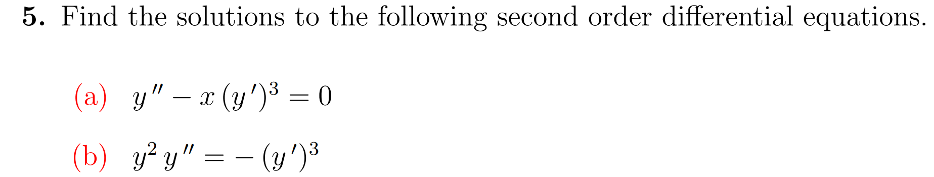 Solved Find the solutions to the following second order | Chegg.com