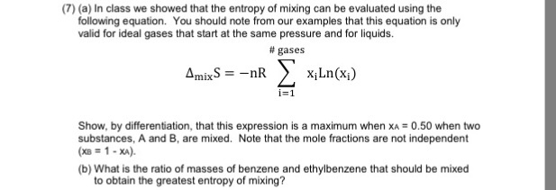 Solved (7) (a) In class we showed that the entropy of mixing | Chegg.com