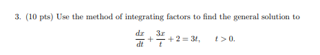 Solved (10 ﻿pts) ﻿Use the method of integrating factors to | Chegg.com
