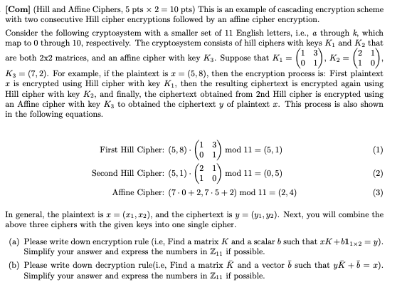 [Com] (Hill and Affine Ciphers, 5pts×2=10pts ) This | Chegg.com