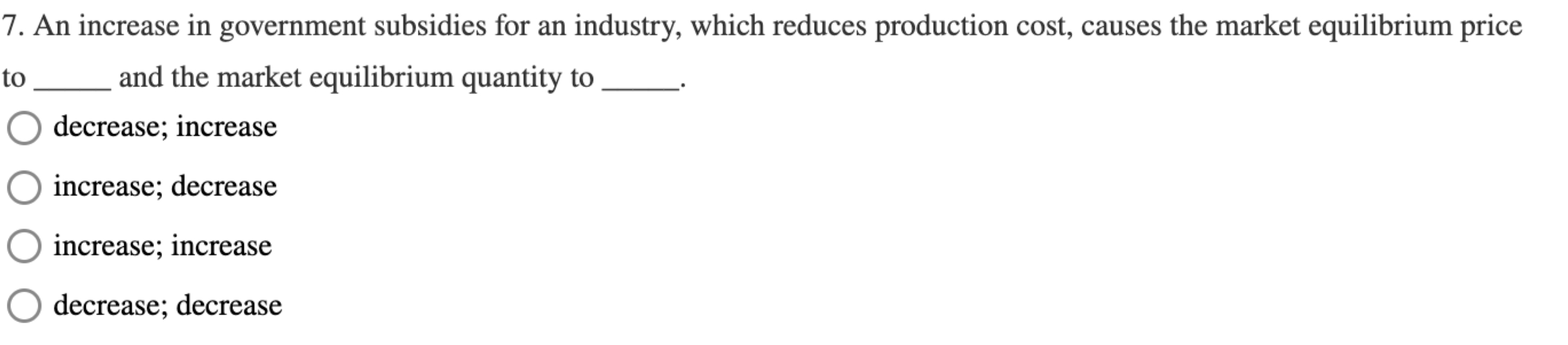 Solved An increase in government subsidies for an industry, | Chegg.com