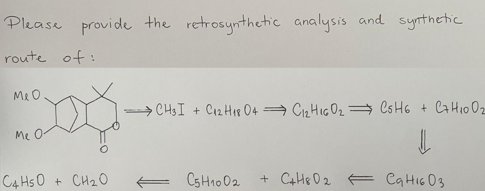 Solved Please provide the retrosynthetic analysis and | Chegg.com