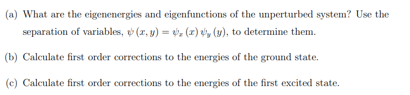 Solved (a) What are the eigenenergies and eigenfunctions of | Chegg.com