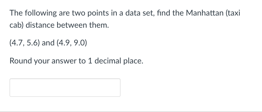 Solved The following are two points in a data set, find the | Chegg.com