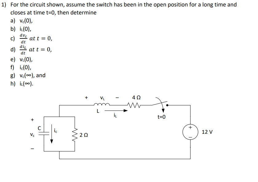 Solved For the circuit shown, assume the switch has been in | Chegg.com