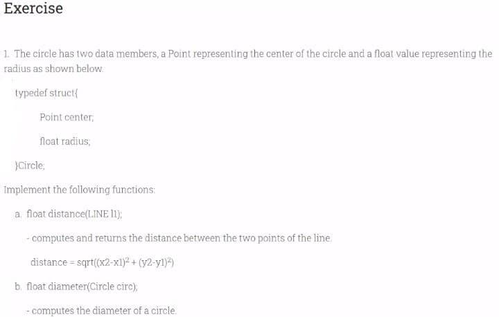 Solved Exercise 1. The circle has two data members, a Point | Chegg.com
