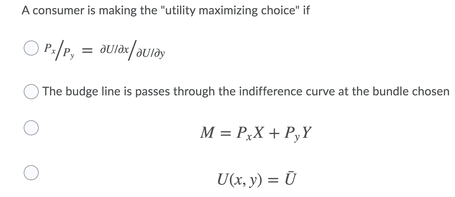 Solved A consumer is making the "utility maximizing choice" | Chegg.com
