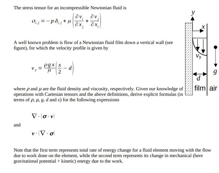 The stress tensor for an incompressible Newtonian | Chegg.com
