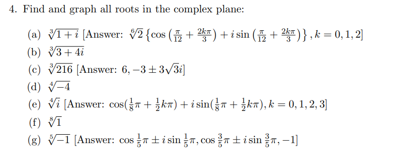 Solved 4. Find and graph all roots in the complex plane: (a) | Chegg.com