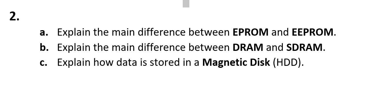 Solved a. Explain the main difference between EPROM and | Chegg.com
