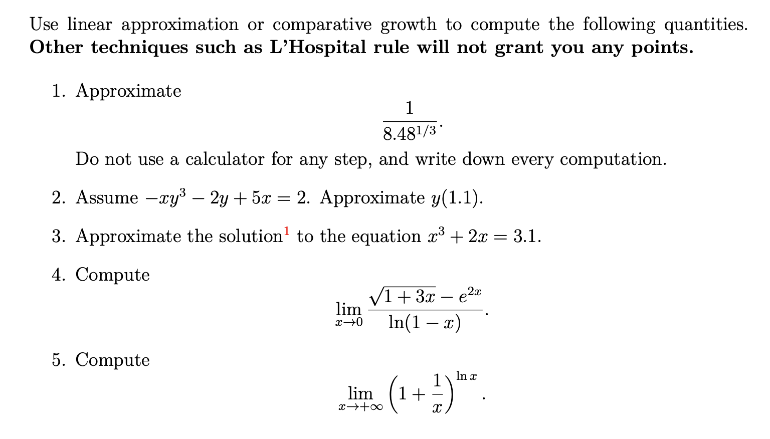Solved Use Linear Approximation Or Comparative Growth To