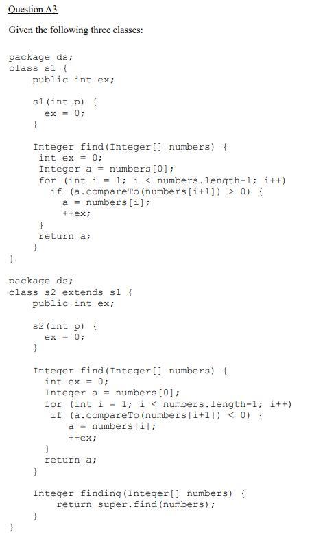 Solved Question A3 Given the following three classes: | Chegg.com