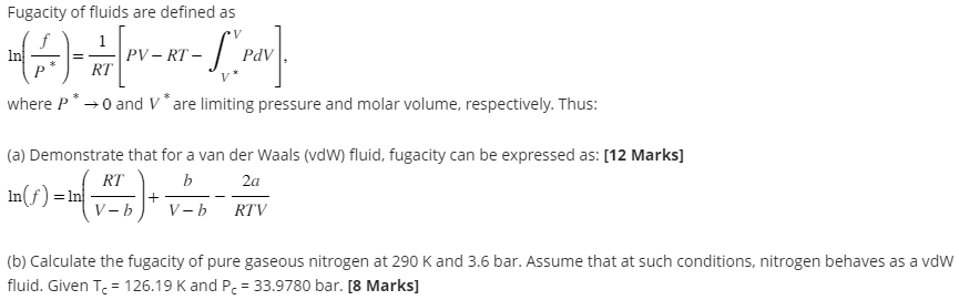 Solved Fugacity of fluids are defined as | Chegg.com