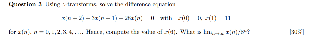 Solved Question 3 Using z-transforms, solve the difference | Chegg.com