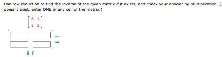 Solved Use row reduction to find the inverse of the given | Chegg.com