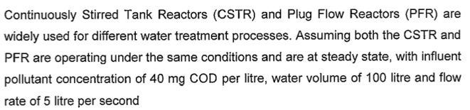 Solved Continuously Stirred Tank Reactors (CSTR) and Plug | Chegg.com