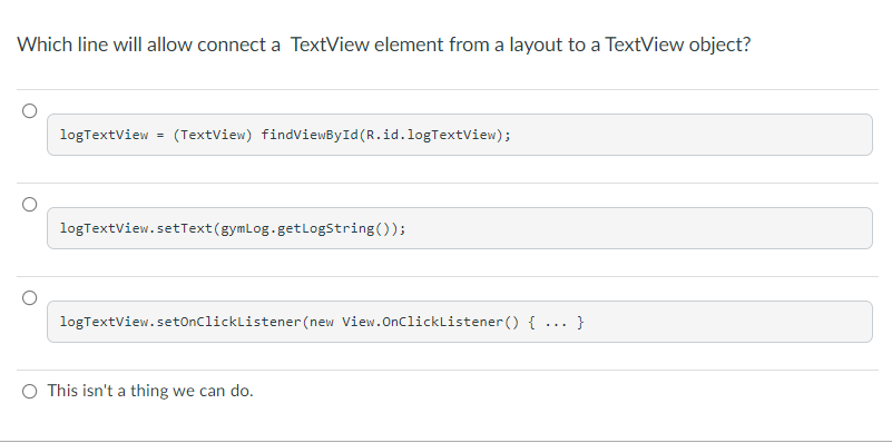 Solved Which line will allow connect a TextView element from | Chegg.com