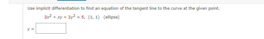 Solved Use implicit differentiation to find an equation of | Chegg.com