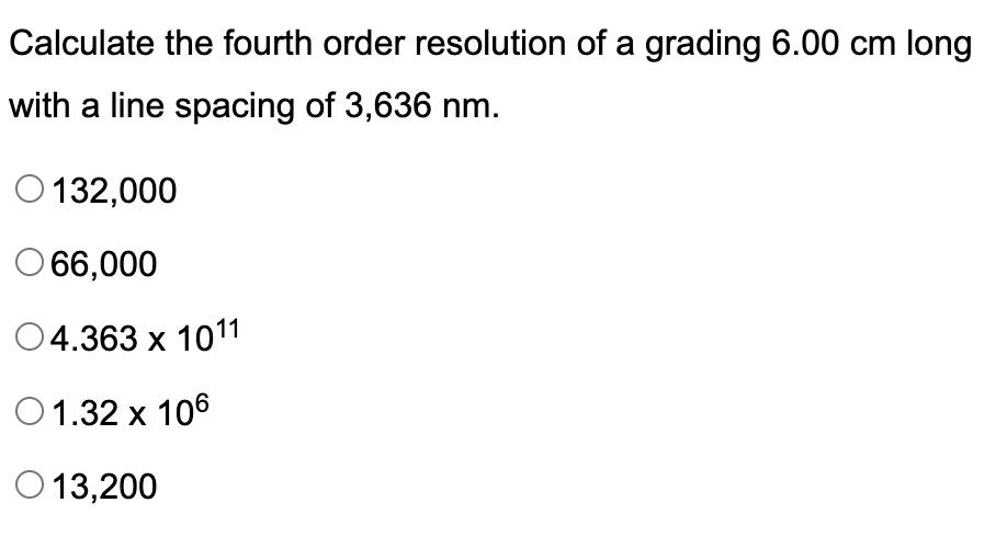 Solved Calculate the fourth order resolution of a grading | Chegg.com