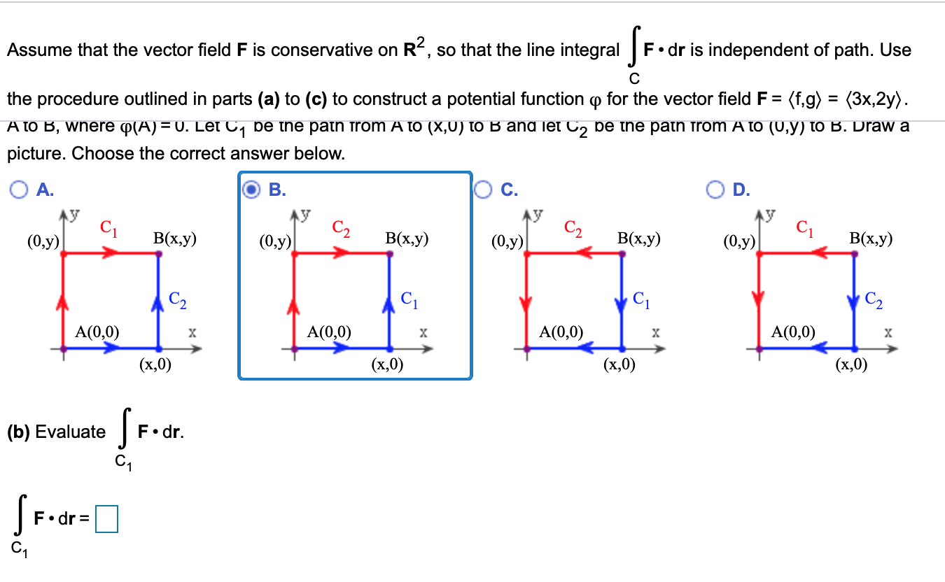 Solved Assume that the vector field F is conservative on R?, | Chegg.com
