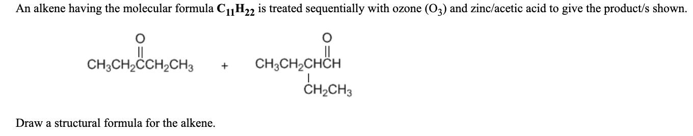 Solved An alkene having the molecular formula C11H22 is | Chegg.com