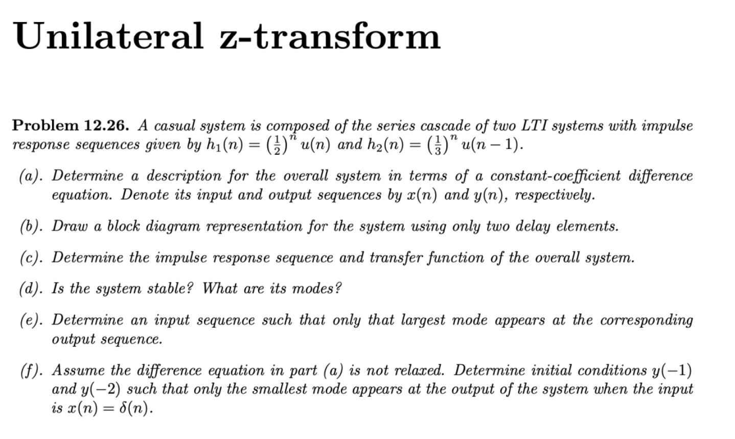 Solved Unilateral z-transform = Problem 12.26. A casual | Chegg.com