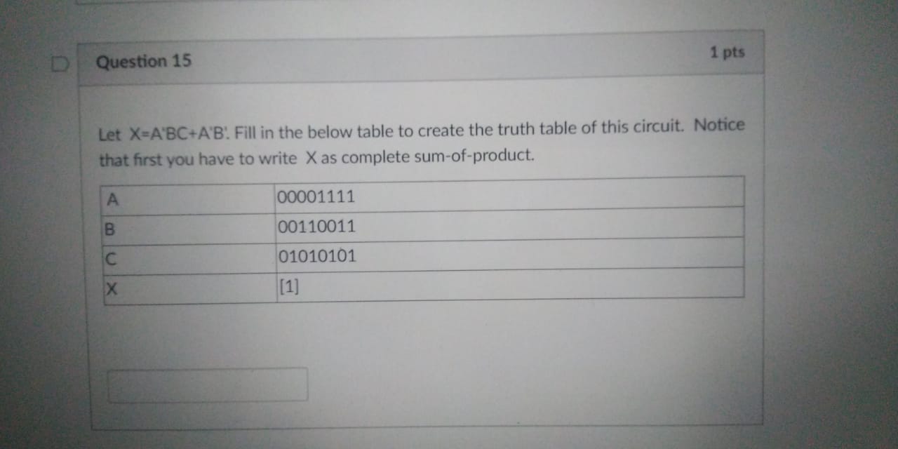 Solved Let X=A′BC+A′B′. Fill in the below table to create | Chegg.com