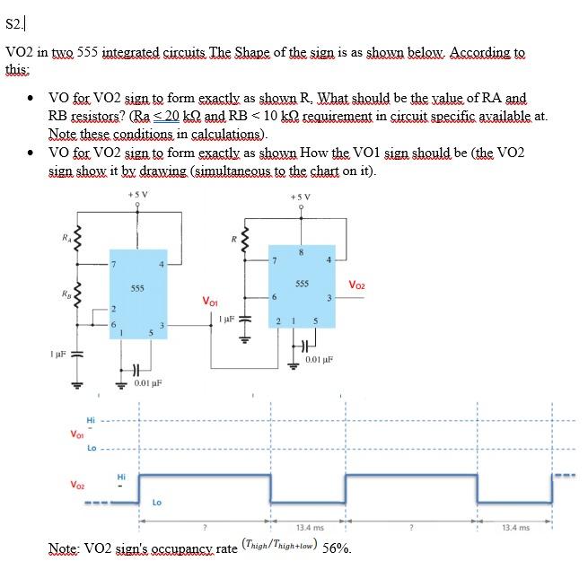 Solved S2. VO2 in two 555 integrated circuits. The Shape of | Chegg.com