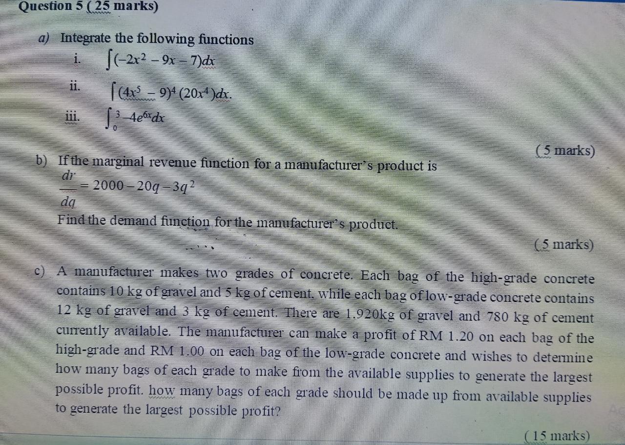 Solved Question 5 ( 25 marks) a) Integrate the following | Chegg.com