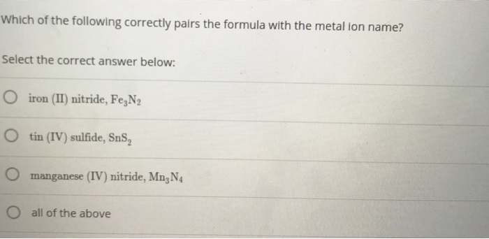 Solved Which of the following correctly pairs the formula | Chegg.com