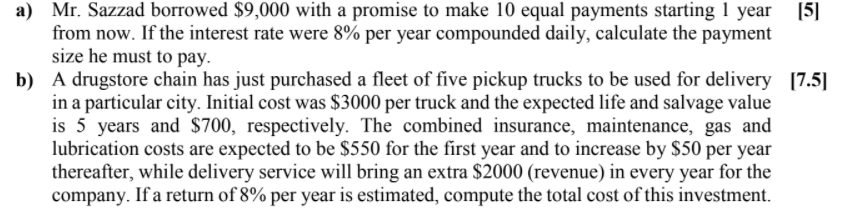 Solved a) Mr. Sazzad borrowed $9,000 with a promise to make | Chegg.com