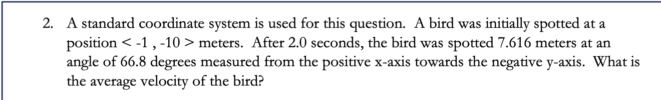 Solved A standard coordinate system is used for this | Chegg.com