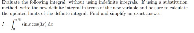 Solved Evaluate the following integral, without using | Chegg.com