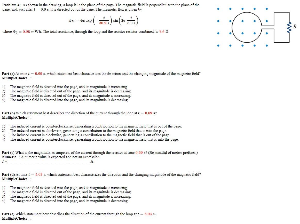 Problem 4: As shown in the drawing, a loop is in the | Chegg.com