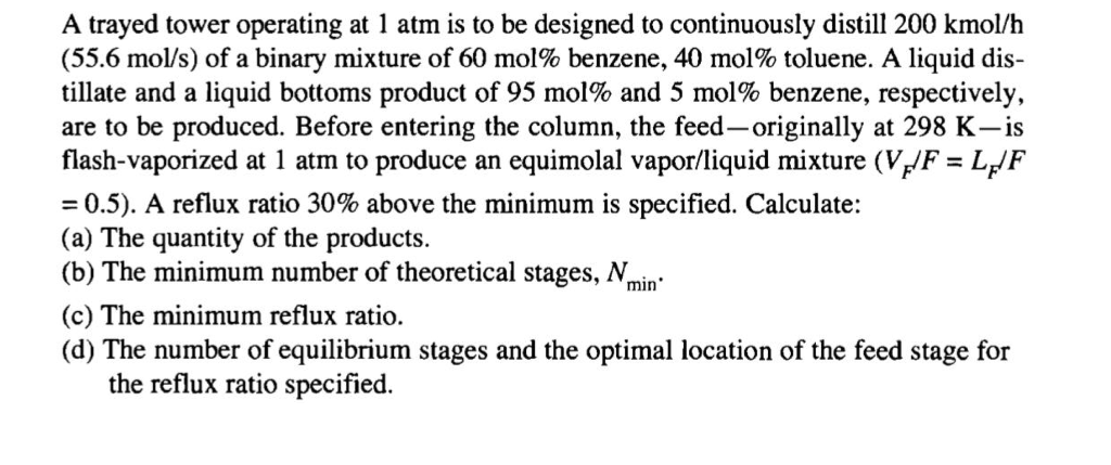 Solved A trayed tower operating at 1 atm is to be designed | Chegg.com