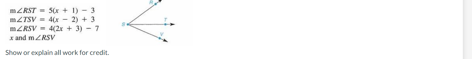 Solved m∠RST=5(x+1)−3 m∠TSV=4(x−2)+3 m∠RSV=4(2x+3)−7x and | Chegg.com