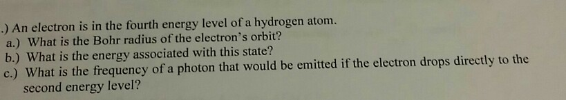Solved ) An electron is in the fourth energy level of a | Chegg.com