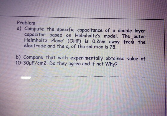 Solved Problem a) Compute the specific capacitance of a | Chegg.com