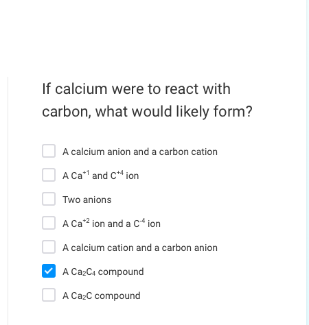 Solved If calcium were to react with carbon, what would | Chegg.com