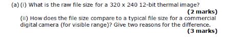 Solved (a) (i) What is the raw file size for a 320×240 | Chegg.com