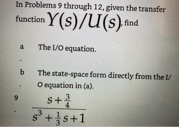 Solved In Problems 9 through 12, given the transfer function | Chegg.com