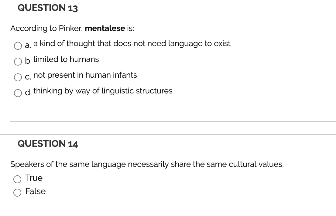 Solved QUESTION 13 According to Pinker, mentalese is: a. a | Chegg.com