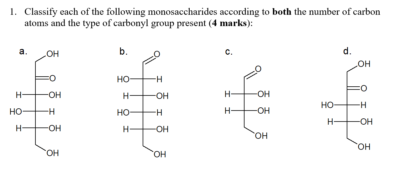 Solved 1. Classify each of the following monosaccharides | Chegg.com