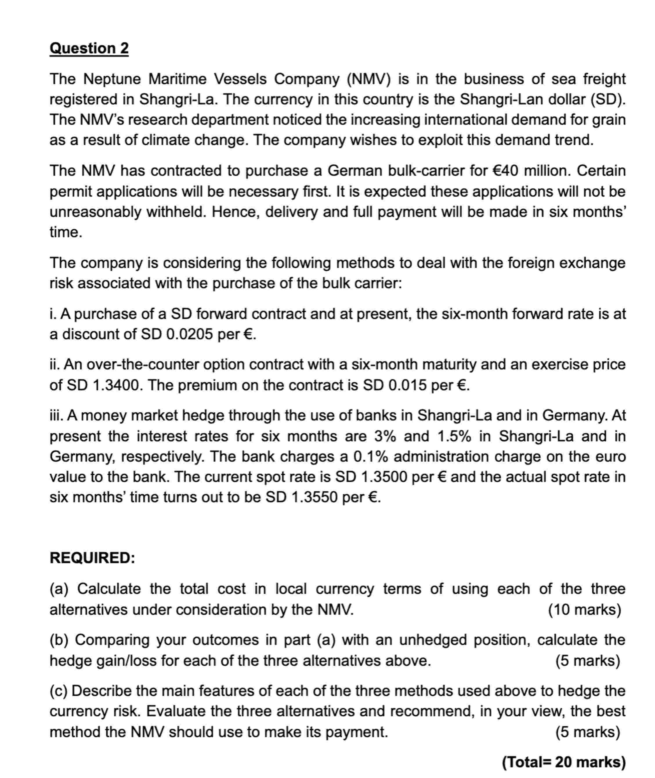 Solved Question 2 ﻿The Neptune Maritime Vessels Company | Chegg.com