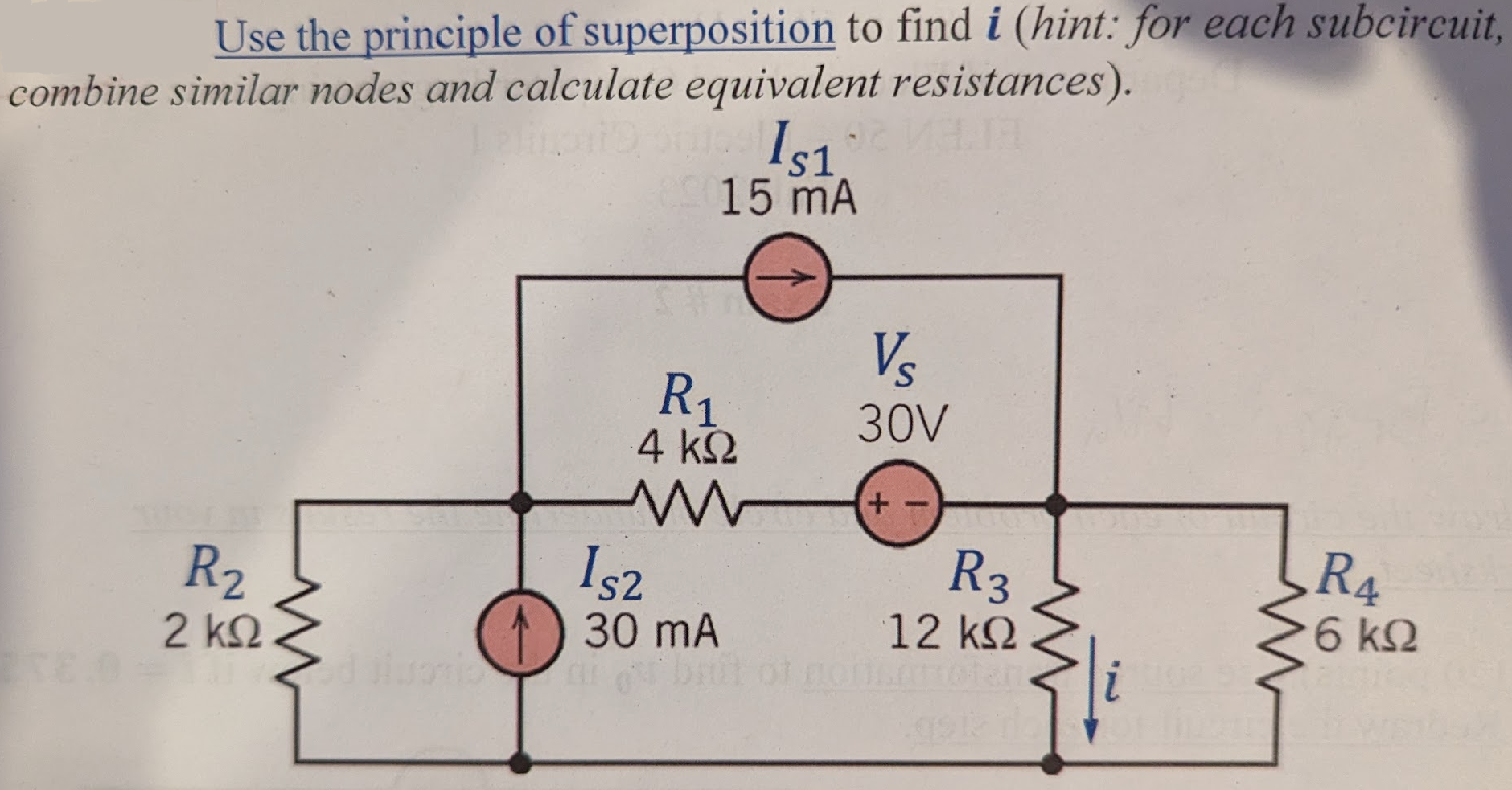 Solved Use the principle of superposition to find i (hint: | Chegg.com